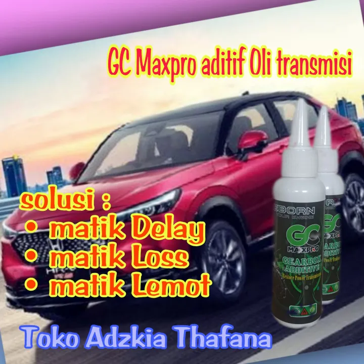 Aditif Matic Mobil GC Maxpro Gearbox Additive Oli Transmisi Anti Delay ...