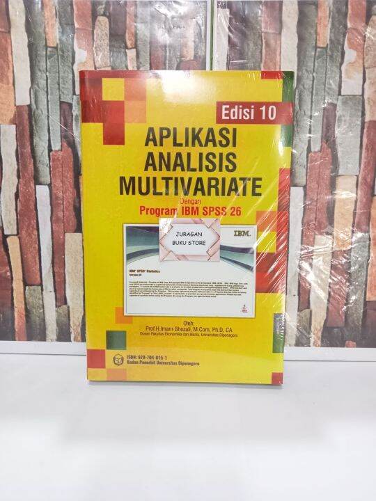 BUKU APLIKASI ANALISIS MULTIVARIATE EDISI 10 DENGAN PROGRAM IBM SPSS 26 - PROF.H.IMAM GHOZALI, M ...