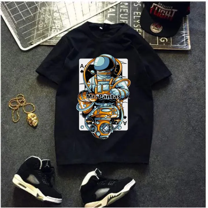 ALAS ASTRONAUT MR. PANTAS HIGH QUALITY SHIRT FOR MEN AND WOMEN ...
