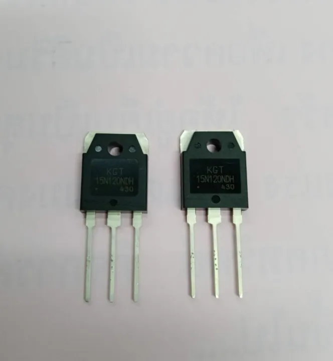 (2ชิ้น) IGBT ทรานซิสเตอร์ KGT 15N120 NDH ไช้กับหม้อหุงข้าวได้ (ของไหม้ ...