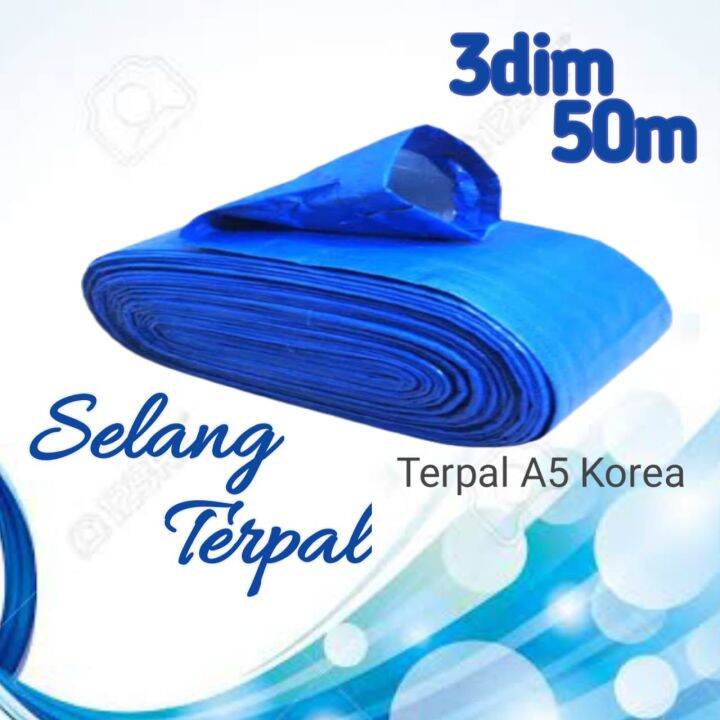 SELANG 3Dim DRIP IRIGASI# SELANG TERPAL PLASTIK 3DIM 50M 3INCI / SELANG SAWAH / SELANG PENGAIRAN ...