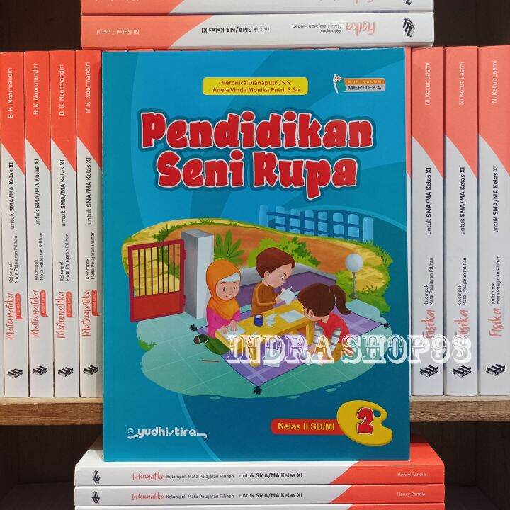 Buku Pendidikan Seni Rupa Kelas 2 SD/Mi Yudhistira Kurikulum Merdeka | Lazada Indonesia