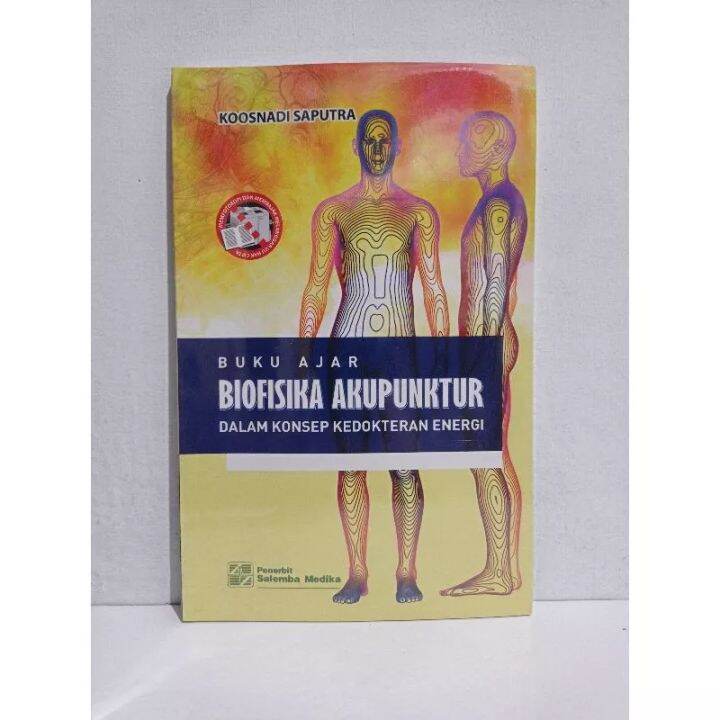 Buku Ajar Biofisika Akupunktur Dalam Konsep Kedokteran Energi | Lazada ...