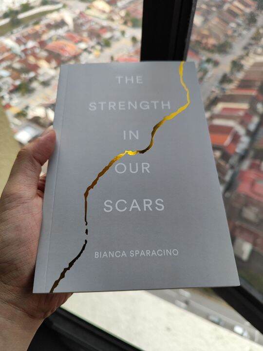 [Original] The Strength In Our Scars by Bianca Sparacino | Lazada