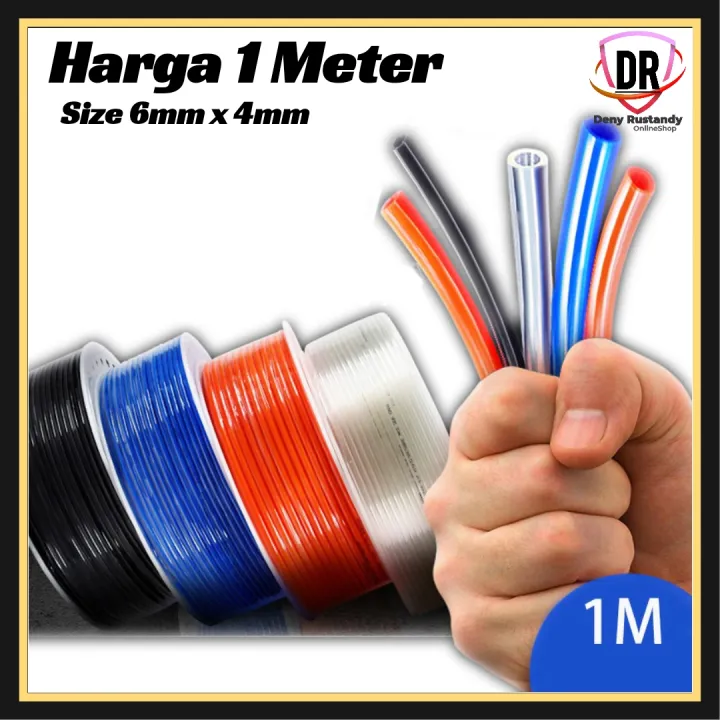 Hose PU selang PU Polyurethane Ukuran OD 6mm x 4mm Harga Per meter | Lazada Indonesia