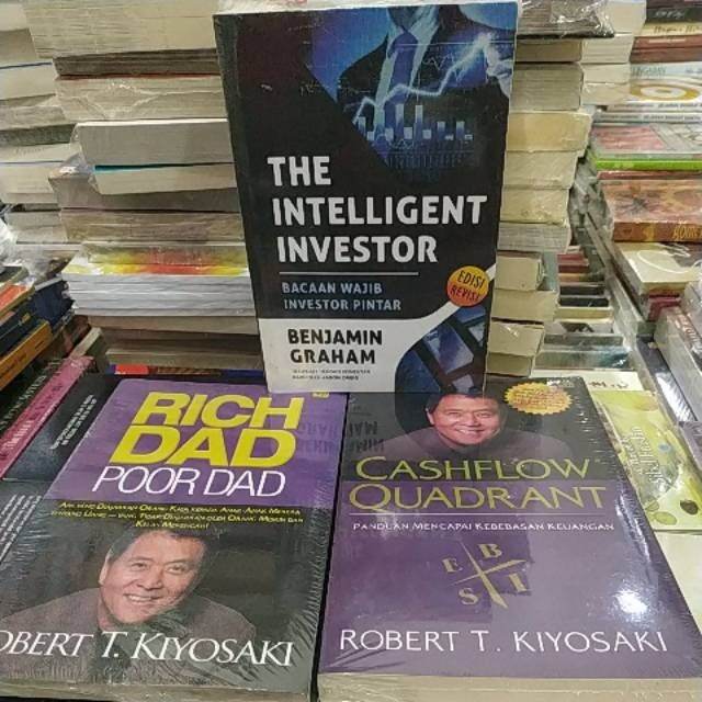 Rich dad poor dad cashflow quadrant dan the inteligent investor ...