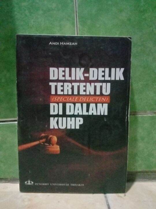 delik delik tertentu di dalam KUHP oleh: ANDI HAMZAH | Lazada Indonesia