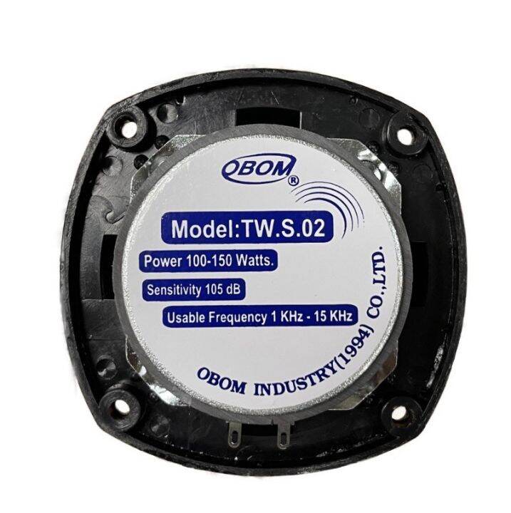 ลำโพง ทวิตเตอร์ เสียงแหลม 4นิ้ว Obom Tw s02 ทวิตเตอรโอบอ้อมรุ่น TW.S.02 Specifications: Power ...