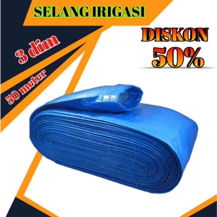 selang terpal 3 dim 50 meter,selang irigasi,selang desel,selang sawah ...