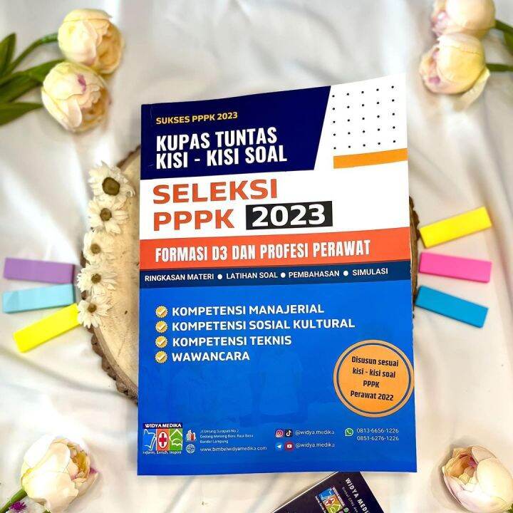 Buku Kupas Tuntas Kisi-Kisi Soal Seleksi PPPK 2023 Formasi D3 dan Profesi Perawat Widya Medika ...
