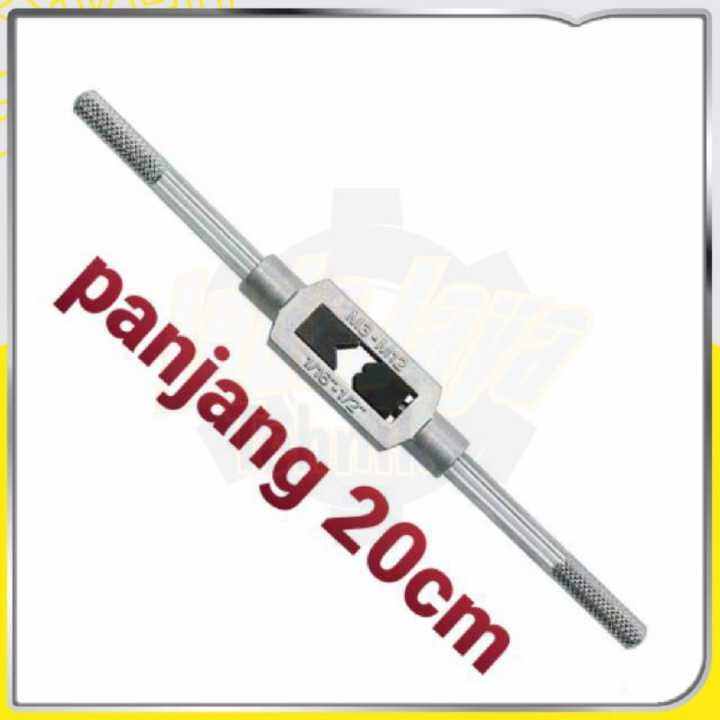 Handle Tap / Gagang Tap dari M3 - M12 Gagang Tapping / hand tap set murah / alat senai dan tap ...
