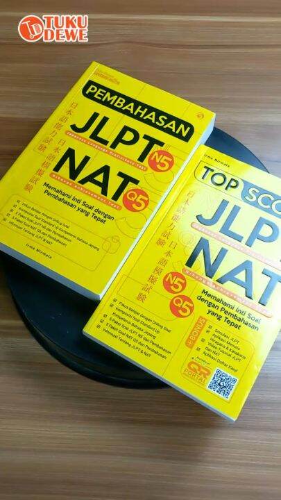 BUKU SOAL MATERI BAHASA JEPANG - TOP SCORE JLPT-N5 & NAT-Q5 MEMAHAMI ...
