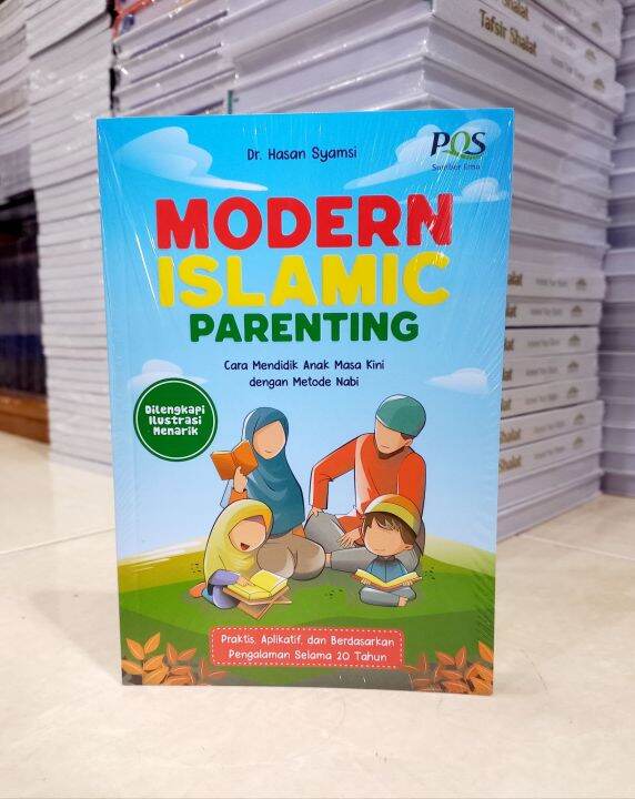 MODERN ISLAMIC PARENTING ( CARA MENDIDIK ANAK MASA KINI DENGAN METODE NABI ) | Lazada Indonesia