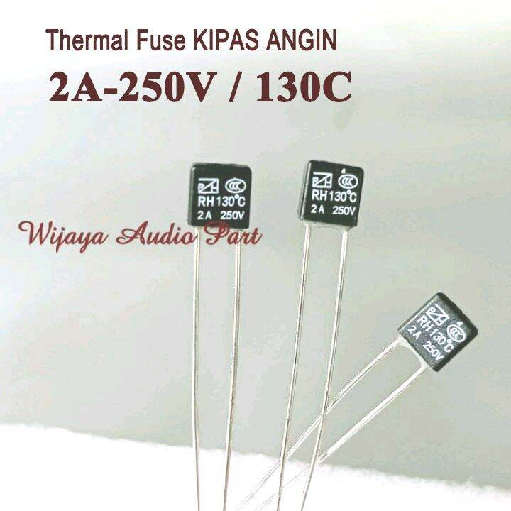 Thermofuse Fuse 2A 250V Kipas Angin Thermal Fuse 2A 250V - 130C ...