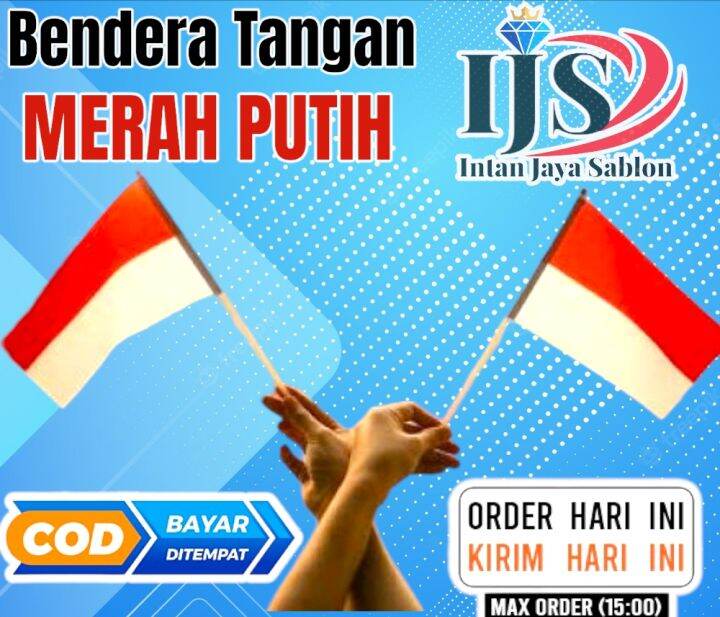 BENDERA TANGAN MERAH PUTIH / BENDERA MERAH PUTIH PAKAI TIANG | Lazada ...