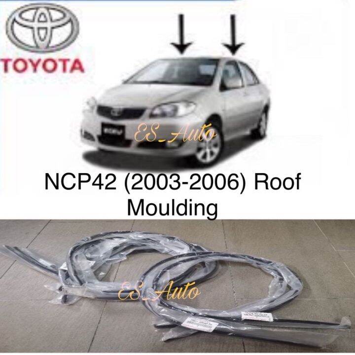 *ORIGINAL TOYOTA NCP42 VIOS 2003-2006 ROOF MOULDING RUBBER / GETAH ...