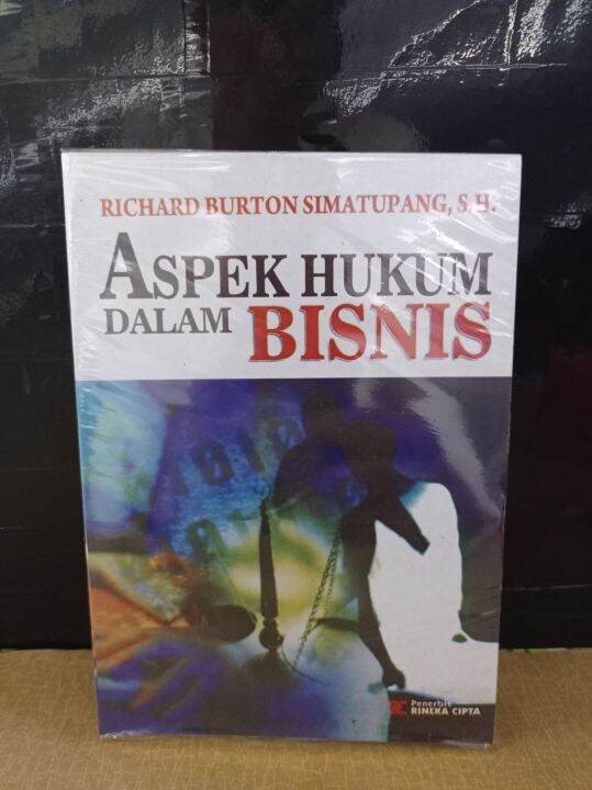 ASPEK HUKUM DALAM BISNIS. BY. RICHARD BURTON SIMATUPANG,SH | Lazada Indonesia