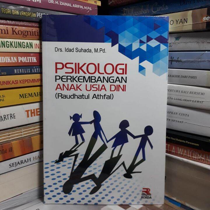Original Buku PSIKOLOGI PERKEMBANGAN ANAK USIA DINI (RAUDHATUL ATHFAL) | Idad Suhada, Drs., M.Pd ...