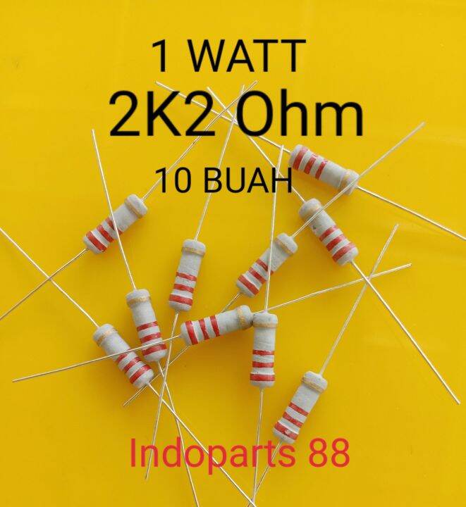 (10 Buah) RESISTOR 1 WATT 2K2 OHM RESISTOR 1W 2K2 OHM RESISTOR 1WATT 2K2 OHM | Lazada Indonesia
