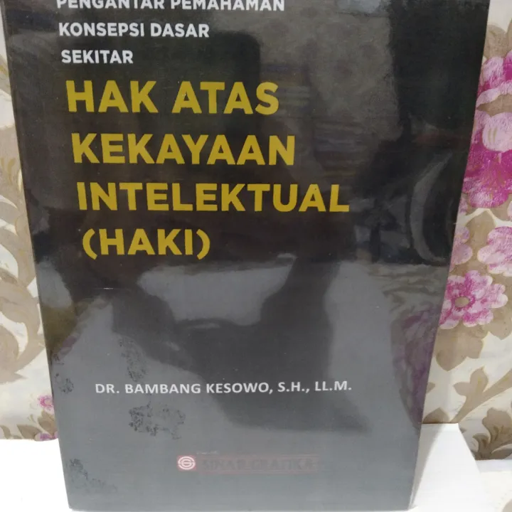PENGANTAR KONSEPSI DASAR SEKITAR HAK ATAS KEKAYAAN INTELEKTUAL (HAKI) | Lazada Indonesia