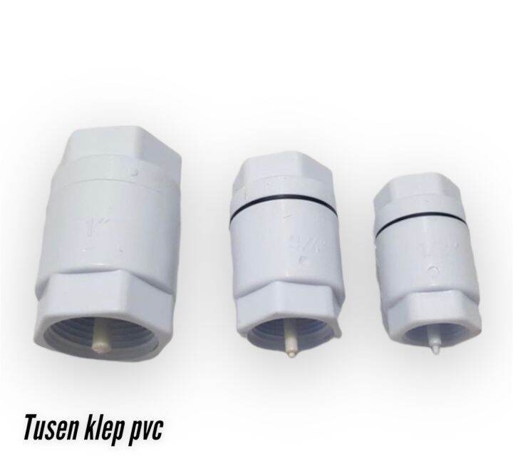 Tusen klep pvc 1/2" 3/4" 1" - tusen klep | Lazada Indonesia