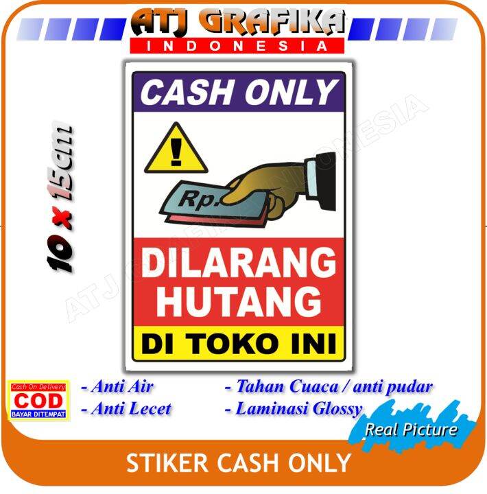 stiker cash only dilarang hutang sticker pembayaran toko kantor dll ...