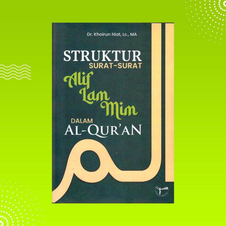 Buku Struktur Surat-Surat Alif Lam Mim dalam Al-Qur’an | Lazada Indonesia
