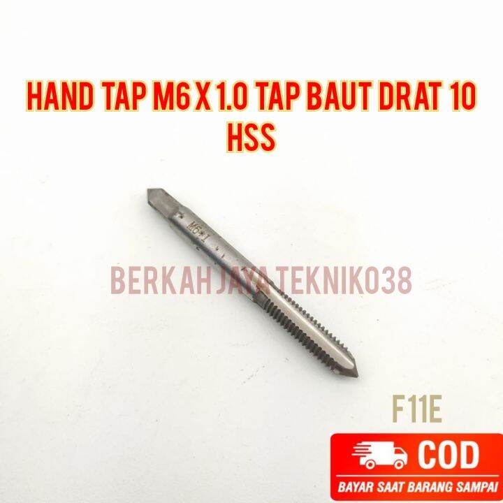 Hand Tap M6 x 1.0 Tap Baut Drat 10 HSS Bukan Yamawa OSG | Lazada Indonesia