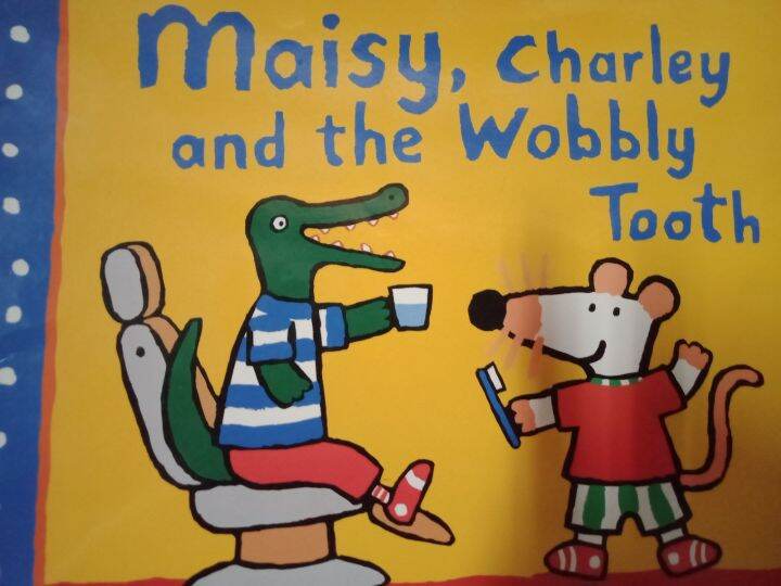 Maisy, Charley And The Wobbly Tooth By Lucy Cousins 43 G | Lazada PH