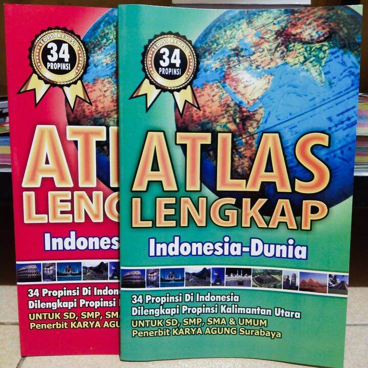 Atlas Lengkap Indonesia & Dunia Edisi Terbaru Karya Agung | Lazada ...