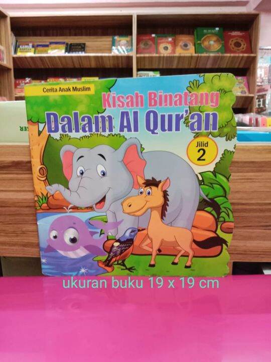 Buku Cerita Anak Muslim Kisah Binatang Dalam Al Qur'an Jilid 2 | Lazada Indonesia