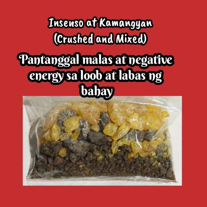 Insenso at Kamangyan (Crushed 'n mixed)Pantaboy ng masasamang Elemento ...