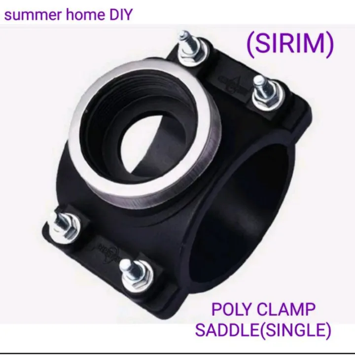POLY CLAMP SADDLE /HDPE(63MM | 50MM | 32MM X 1" 3/4" )POLY FITTING ...