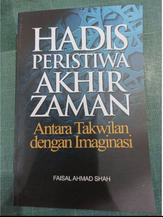 Hadis Peristiwa Akhir Zaman: Antara Takwilan dengan Imaginasi | Faisal Ahmad Shah | Lazada