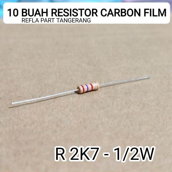 10 BUAH RESISTOR 2K7 1/2W 1/2WATT CF 5% | Lazada Indonesia