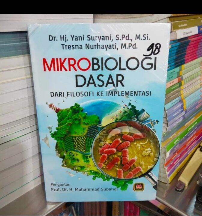 MIKROBIOLOGI DASAR Dari Filosofi Ke Implementasi | Lazada Indonesia