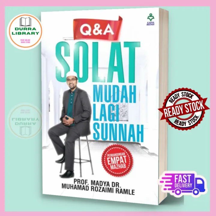 Buku Istimewa Q&A Solat Mudah Lagi Sunnah - Karya Prof. Madya Dr. Muhamad Rozaimi Ramle | Lazada