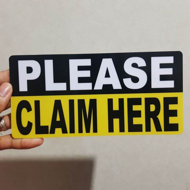 PLEASE CLAIM HERE SIGNAGE PVC TYPE OR PLASTIC LAMINATED 250GSM ...