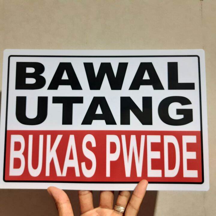 BAWAL UTANG BUKAS PWEDE SIGNAGE PVC TYPE OR PLASTIC LAMINATED 250GSM ...