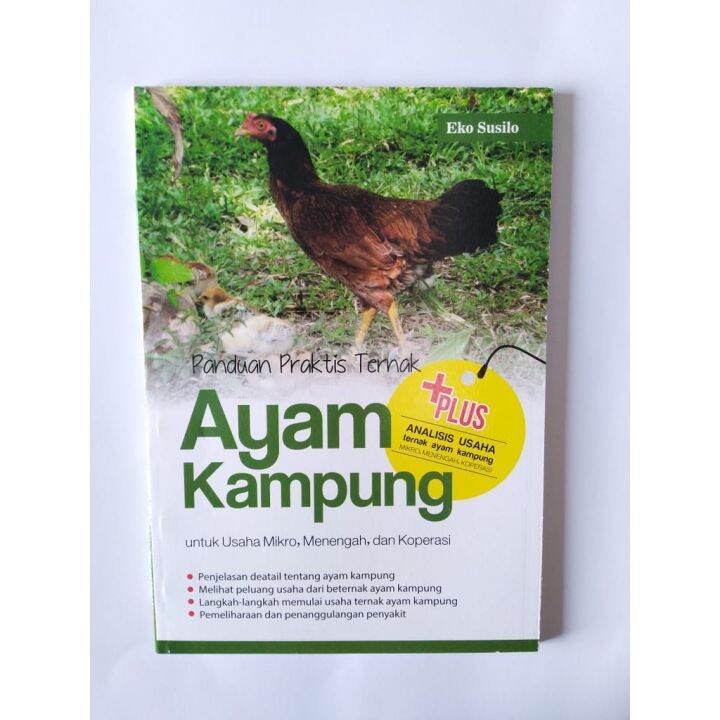 Panduan Praktis Ternak Ayam Kampung Untuk Usaha Mikro, Menengah, dan Koperasi - Eko Susilo ...