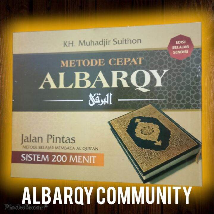 Pedoman Belajar Membaca dan Mengaji Al Quran untuk Dewasa metode Al Barqy Jalan Pintas 200 menit ...