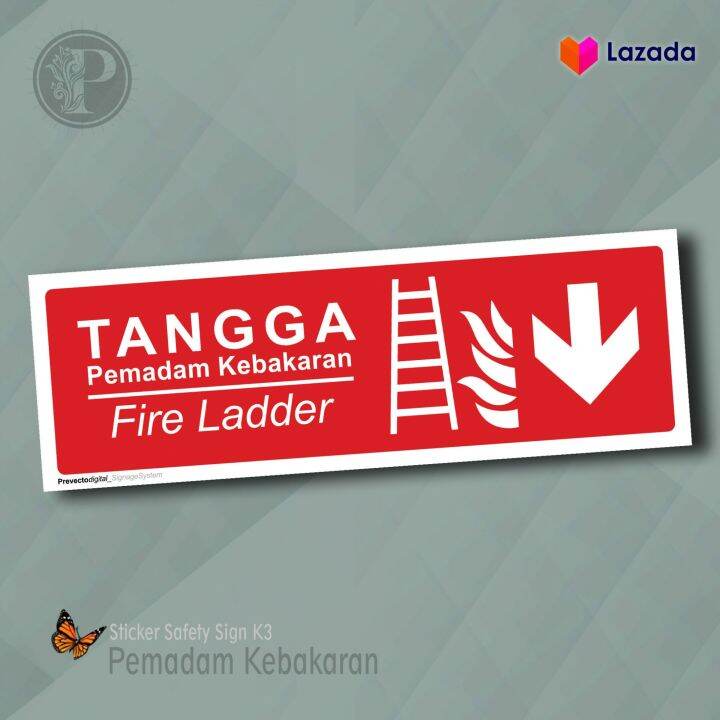 Sticker Safety Sign K3 Fire Ladder/Tangga Pemadam Kebakaran Arah Bawah ...