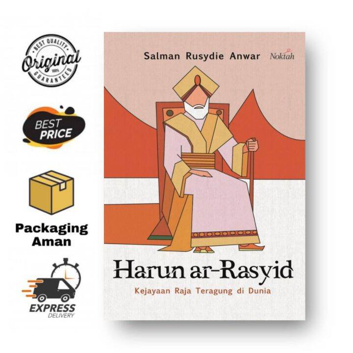 Harun Ar-Rasyid Kejayaan Raja Teragung di Dunia - Salman Rusydie Anwar ...