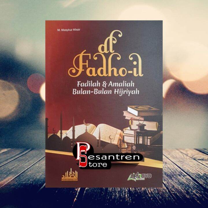 al fadhoil al fadhail al fadho-il al fadha-il fadhilah & amaliah bulan ...
