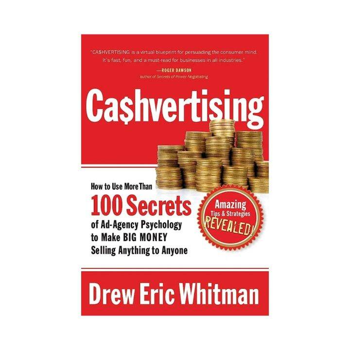 Cashvertising : How to Use 50 Secrets of Ad-Agency Psychology to Make Big Money Selling Anything ...