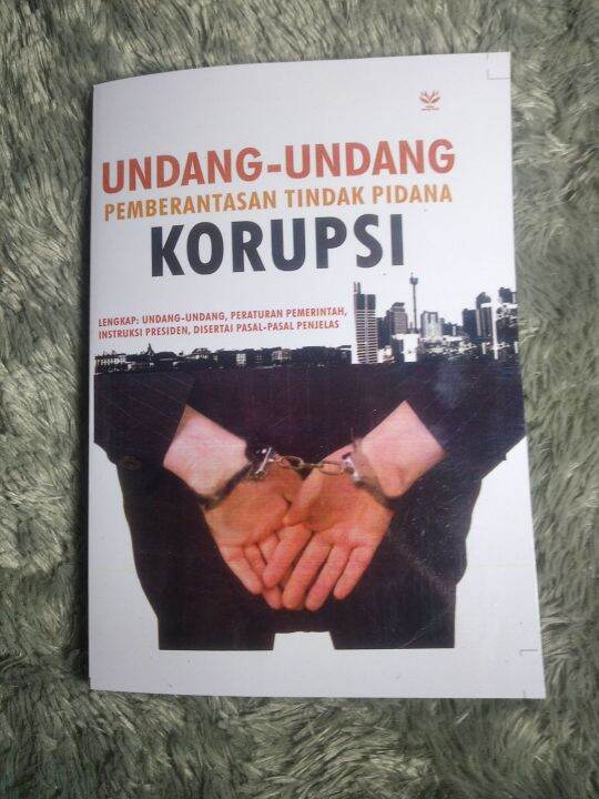 Buku undang - undang pemberantasan tindak pidana korupsi | Lazada Indonesia Buku undang - undang pemberantasan tindak pidana korupsi | Lazada Indonesia