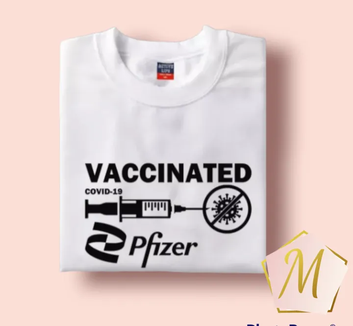 PFIZER VACCINATION CUSTOMIZED SHIRT UNISEX | Lazada PH