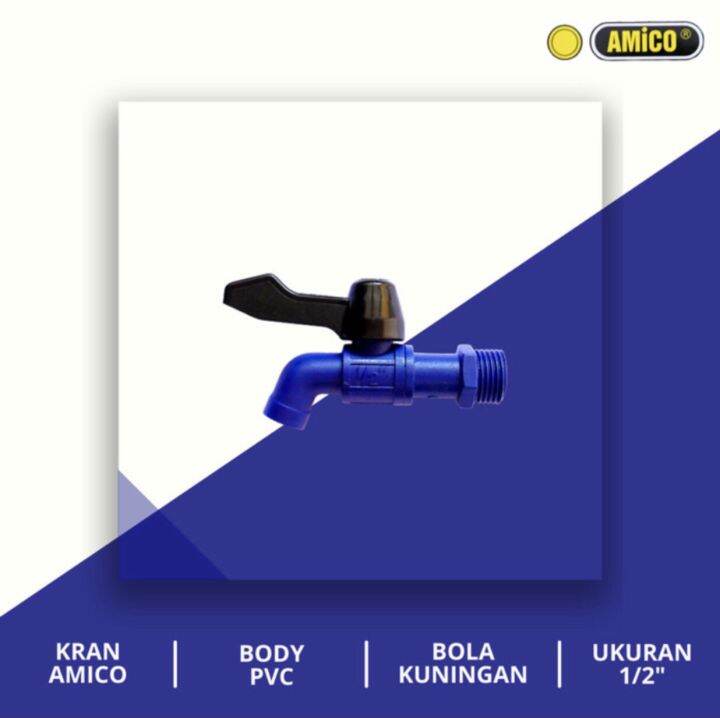 Kran Amico 1/2 Inch / Kran Pvc High Quality / Kran Amico Original ...