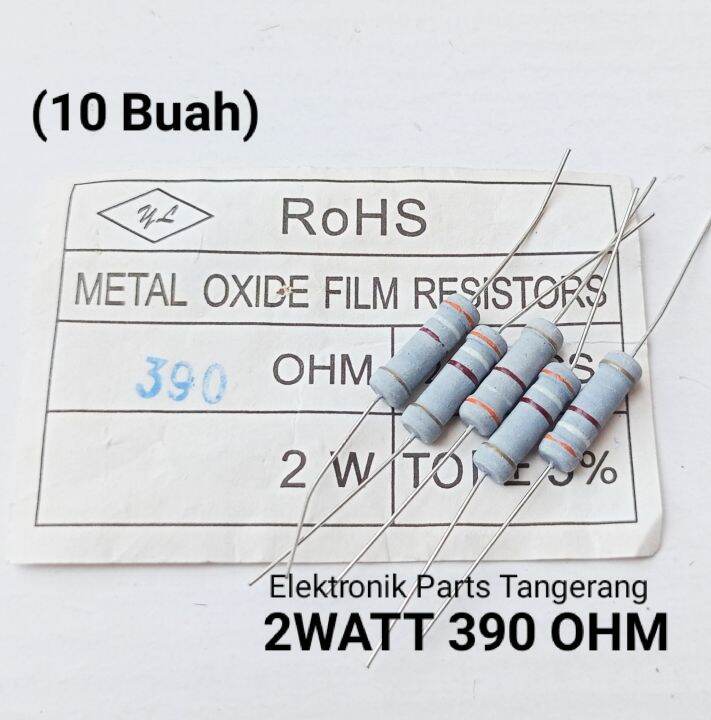 ( 10 PCS) RESISTOR 2WATT 390 OHM RESISTOR 2 WATT 390 OHM RESISTOR 2W ...