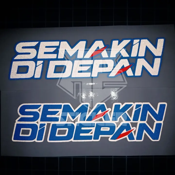 sticker SEMAKIN DI DEPAN (pantul cahaya) | Lazada